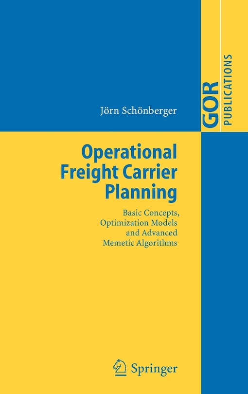 Operational Freight Carrier Planning: Basic Concepts, Optimization ...