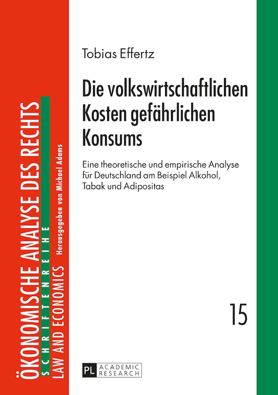 Die volkswirtschaftlichen Kosten gefaehrlichen Konsums: Eine ... Die volkswirtschaftlichen Kosten gefaehrlichen Konsums: Eine ...