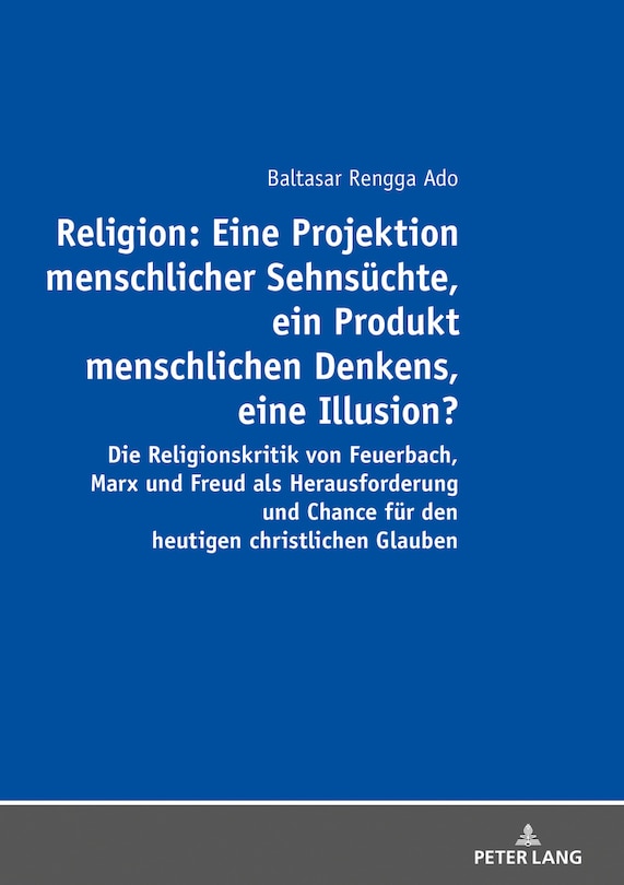Religion: Eine Projektion Menschlicher Sehnsuechte, Ein Produkt ...