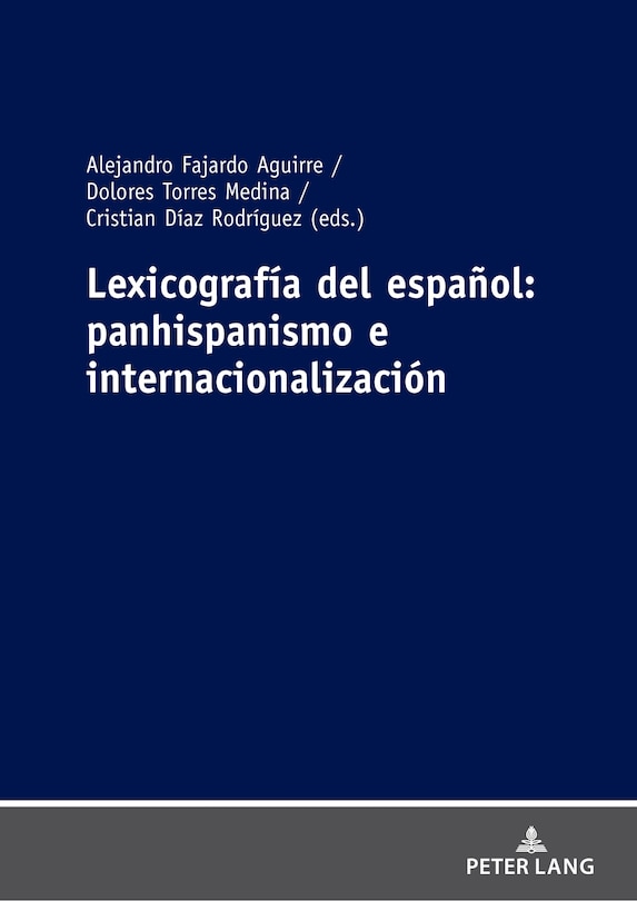 Lexicografía Del Español: Panhispanismo E Internacionalización ('tc ...