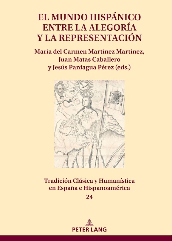 El Mundo Hispánico Entre La Alegoría Y La Representación ('tc') | Indigo