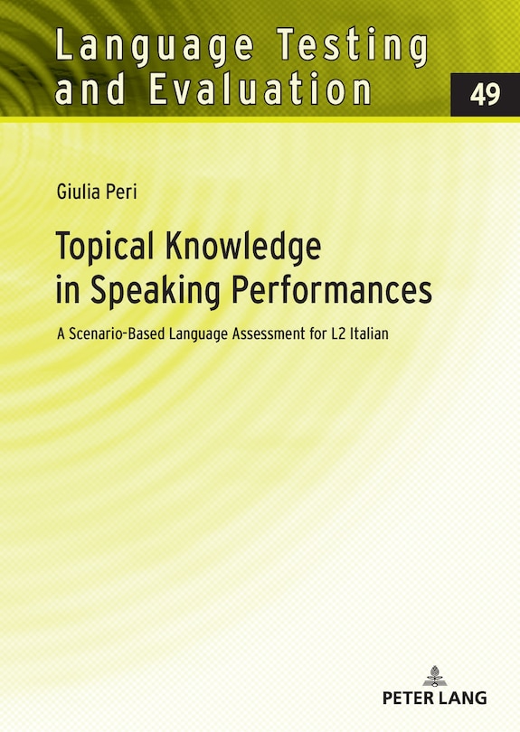 Topical Knowledge In Speaking Performances: A Scenario-based Language ...