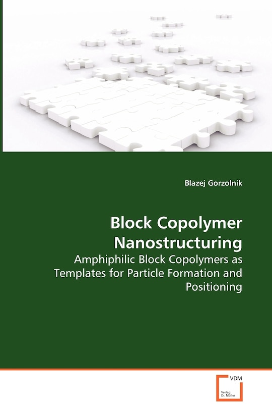 Block Copolymer Nanostructuring - Amphiphilic Block Copolymers As ...