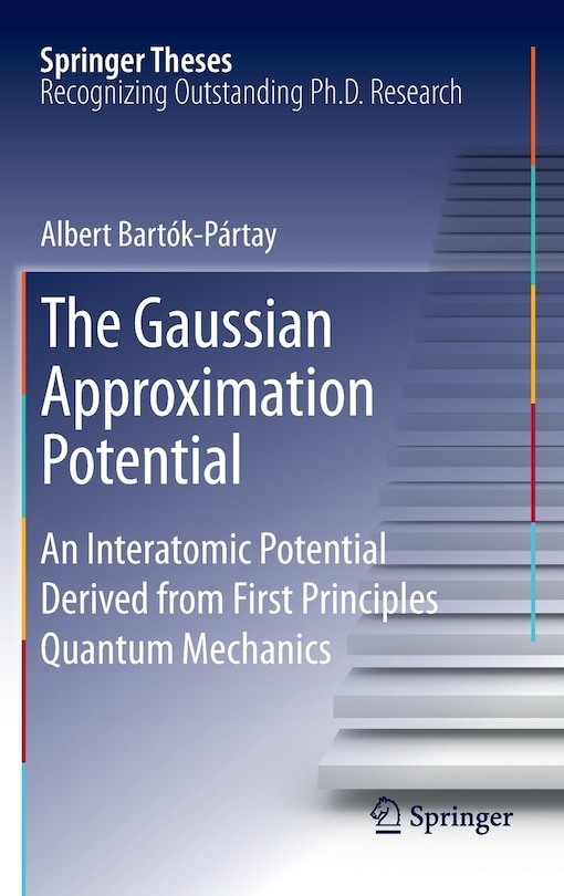 The Gaussian Approximation Potential: An Interatomic Potential Derived ...