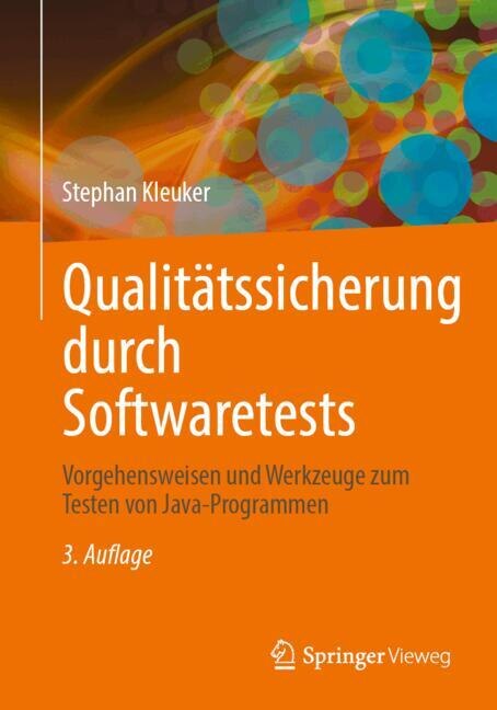 Qualitatssicherung Durch Softwaretests: Vorgehensweisen Und Werkzeuge ...