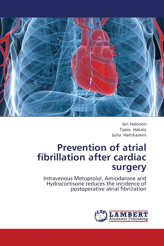 Prevention Of Atrial Fibrillation After Cardiac Surgery Livre Par Halonen Jari,hakala Tapio ...