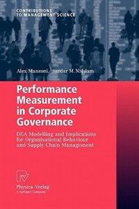 Performance Measurement in Corporate Governance: DEA Modelling and Implications for ...