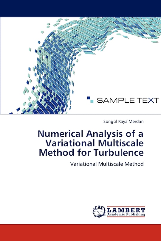 Numerical Analysis of a Variational Multiscale Method for Turbulence | Indigo