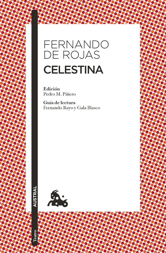 Celestina (o Tragicomedia De Calisto Y Melibea) / Celestine (or The ...