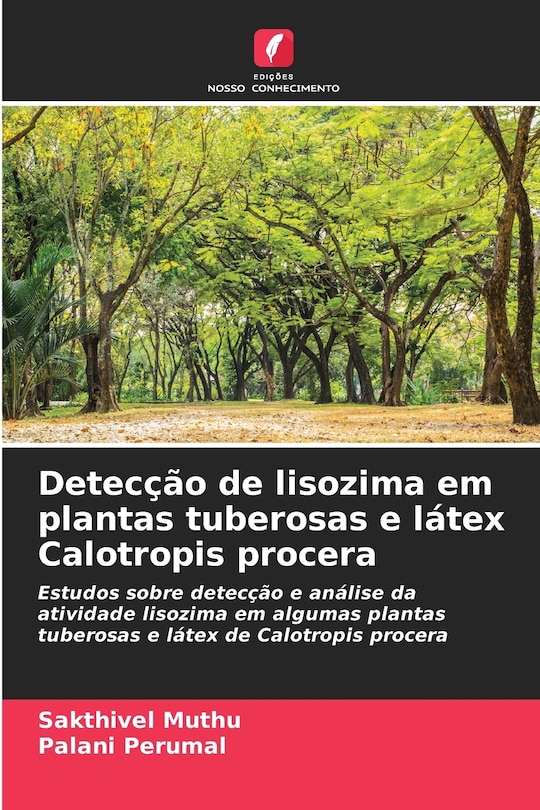 Detecção de lisozima em plantas tuberosas e látex Calotropis procera ...