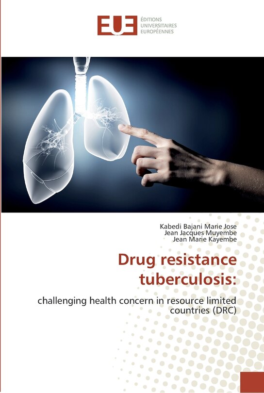 Drug Resistance Tuberculosis Book By Kabedi Bajani Marie Jose,jean ...