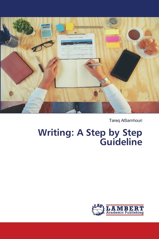 Writing: A Step by Step Guideline | Indigo Writing: A Step by Step Guideline | Indigo