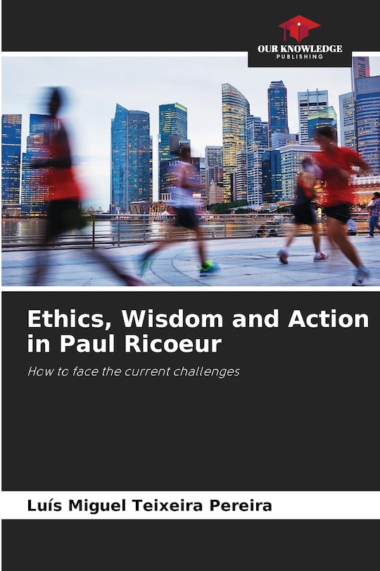 Ethics, Wisdom And Action In Paul Ricoeur Book By Luis Miguel Teixeira ...