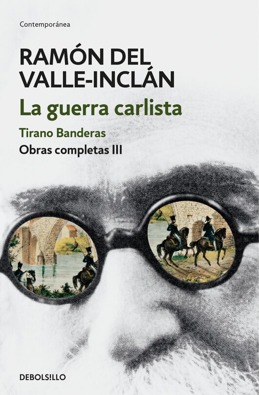 Ramón Del Valle-inclán. La Guerra Carlista: Obras Completas Iii / Ramón ...