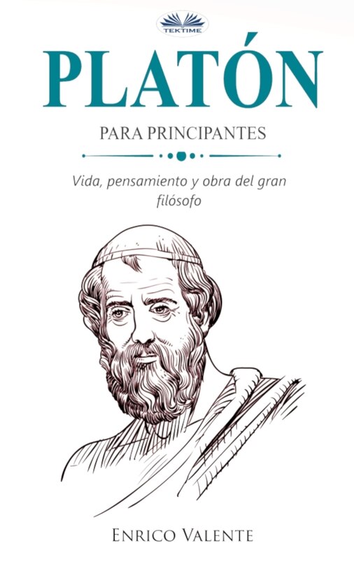 Platón Para Principantes: Vinda, Pensamiento y Obra del Gran Filósofo ...