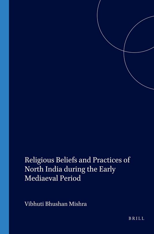 Religious Beliefs And Practices Of North India During The Early ...