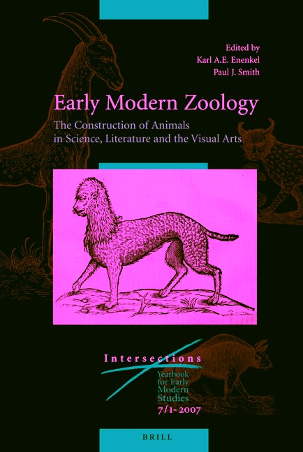 Early Modern Zoology: The Construction Of Animals In Science ...