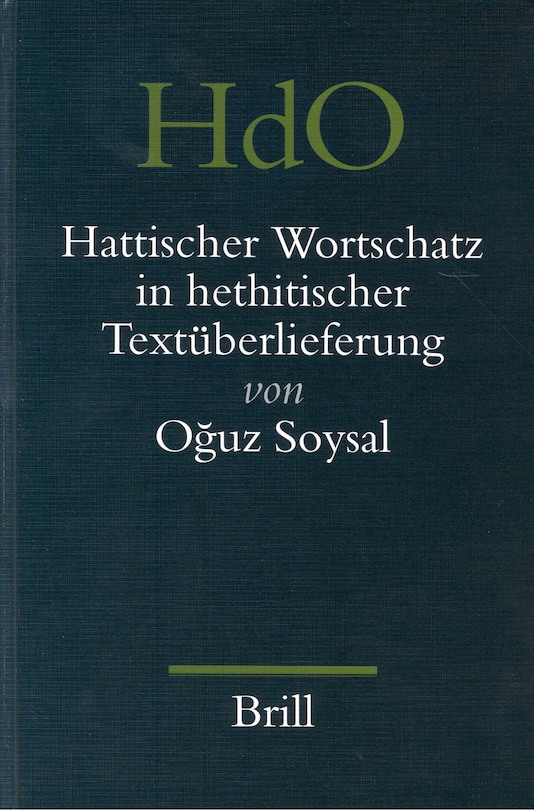 Hattischer Wortschatz In Hethitischer Textüberlieferung Book By Oguz ...