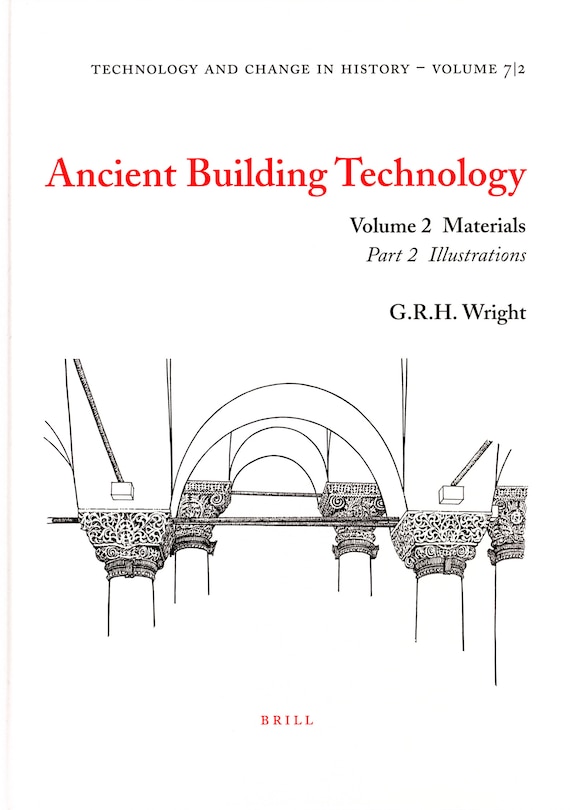 Ancient Building Technology, Volume 2: Materials (2 Vols) Book By Grh ...