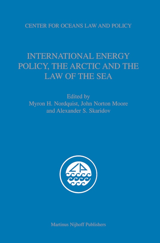 International Energy Policy, The Arctic And The Law Of The Sea ('tc ...