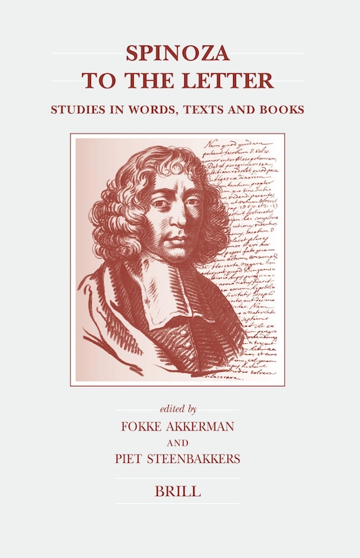 Spinoza To The Letter: Studies In Words, Texts And Books ('tc') | Indigo