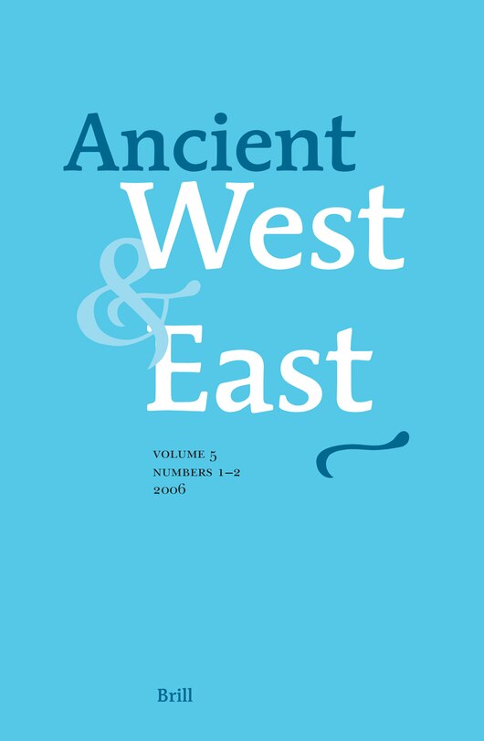 Ancient West & East: Volume 5, Nos. 1-2 ('tc') | Indigo