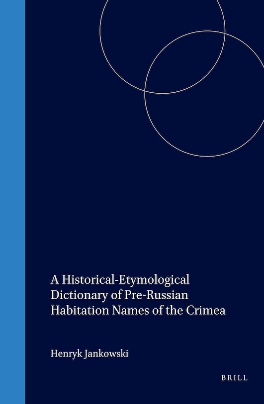 A Historical-etymological Dictionary Of Pre-russian Habitation Names Of ...