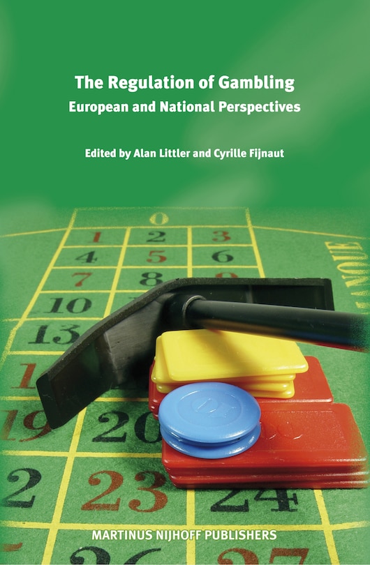 The Regulation Of Gambling: European And National Perspectives ('tc ...