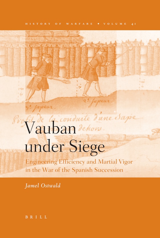 Vauban Under Siege: Engineering Efficiency And Martial Vigor In The War ...