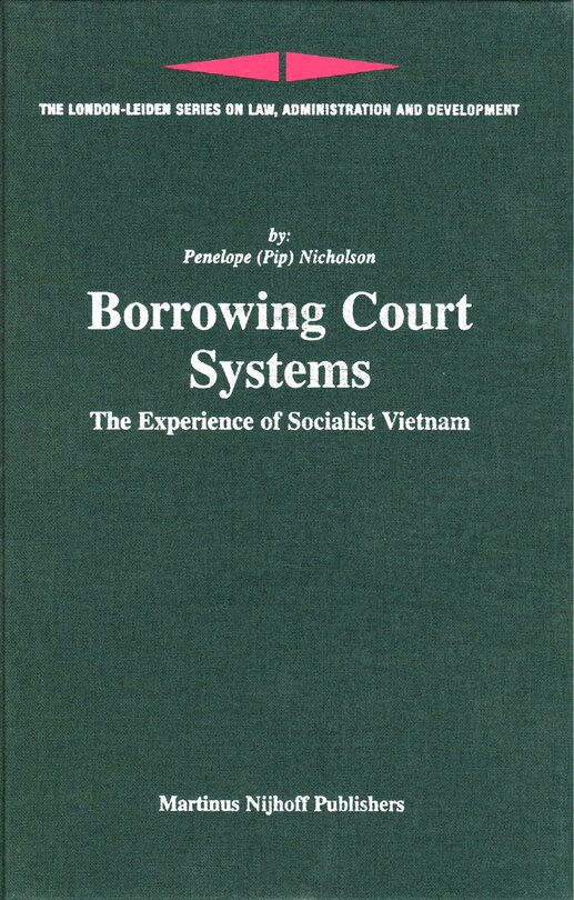 Borrowing Court Systems: The Experience Of Socialist Vietnam Book By ...
