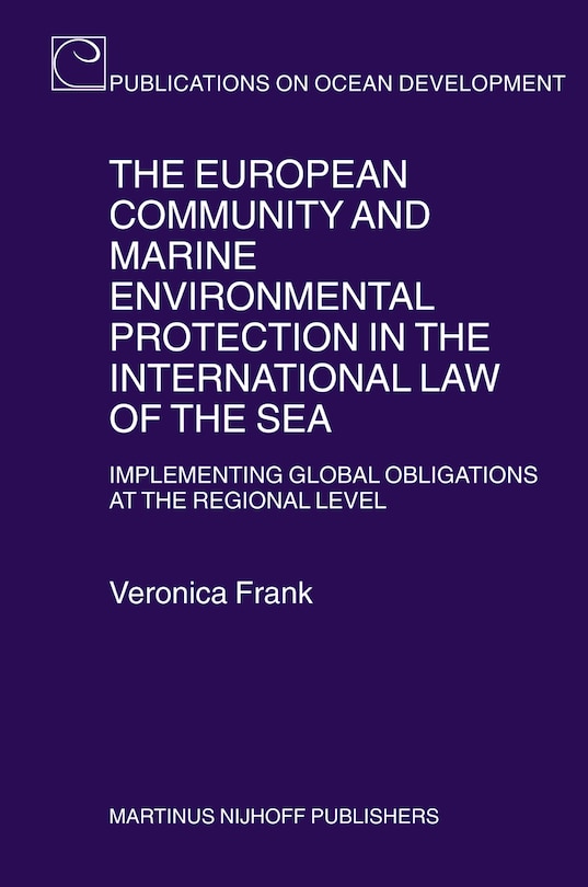 The European Community And Marine Environmental Protection In The ...