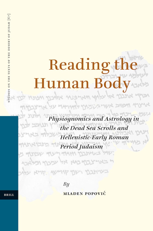Reading The Human Body: Physiognomics And Astrology In The Dead Sea ...