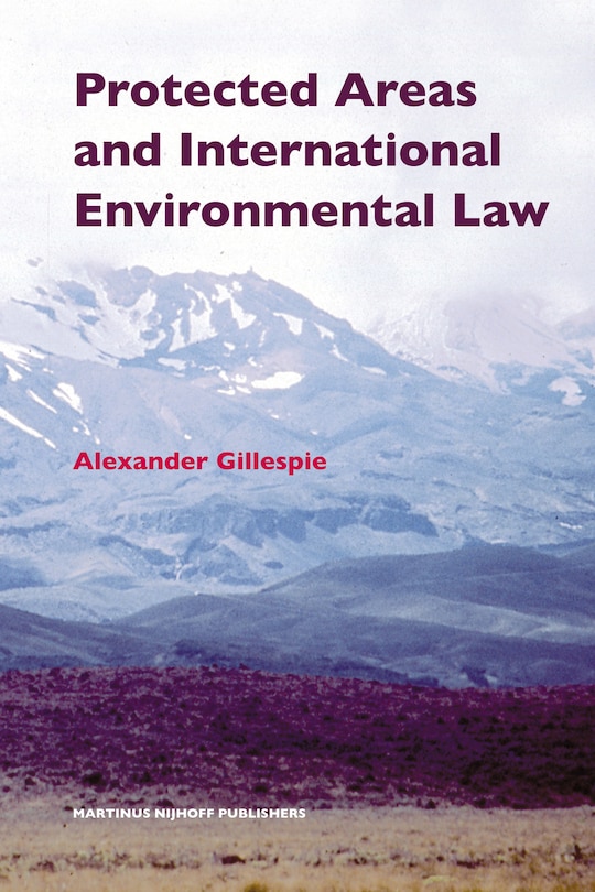 Protected Areas And International Environmental Law Book By Alexander ...