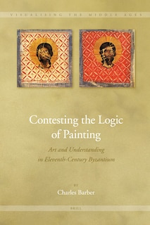 Contesting The Logic Of Painting: Art And Understanding In Eleventh ...