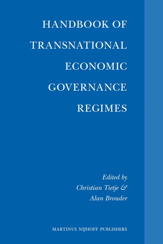 Handbook Of Transnational Economic Governance Regimes ('tc') | Indigo