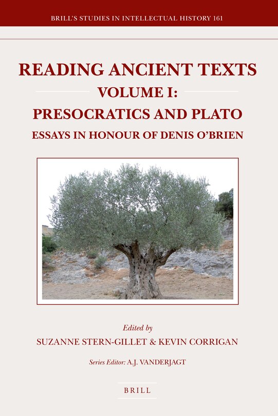Reading Ancient Texts. Volume I: Presocratics And Plato: Essays In ...