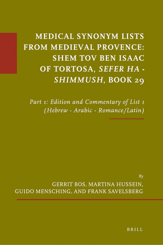 Medical Synonym Lists From Medieval Provence: Shem Tov Ben Isaac Of ...
