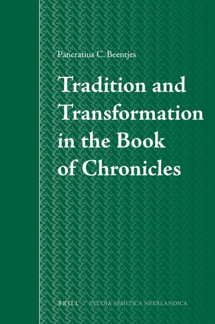 Tradition And Transformation In The Book Of Chronicles Book By Pc ...