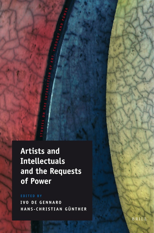 Artists And Intellectuals And The Requests Of Power Book By Ivo Gennaro ...