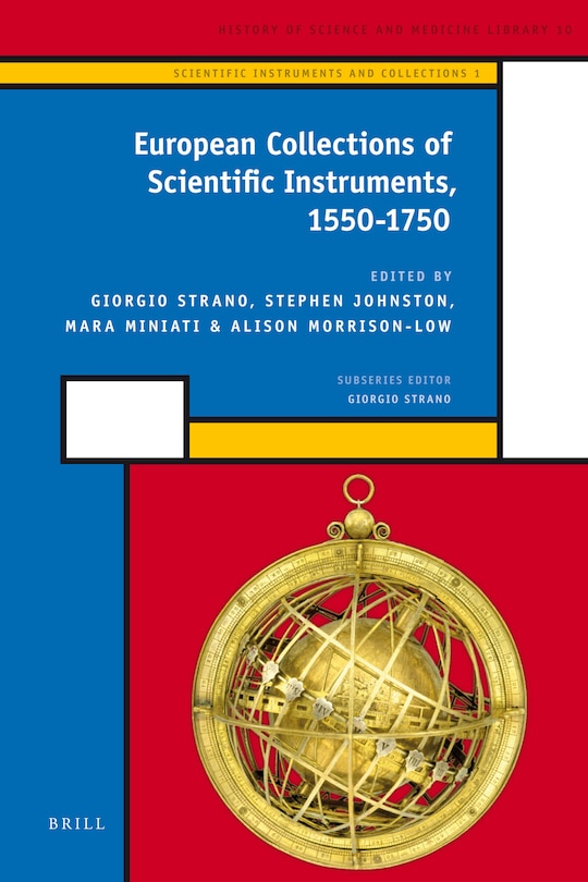European Collections Of Scientific Instruments, 1550-1750 ('tc') | Indigo