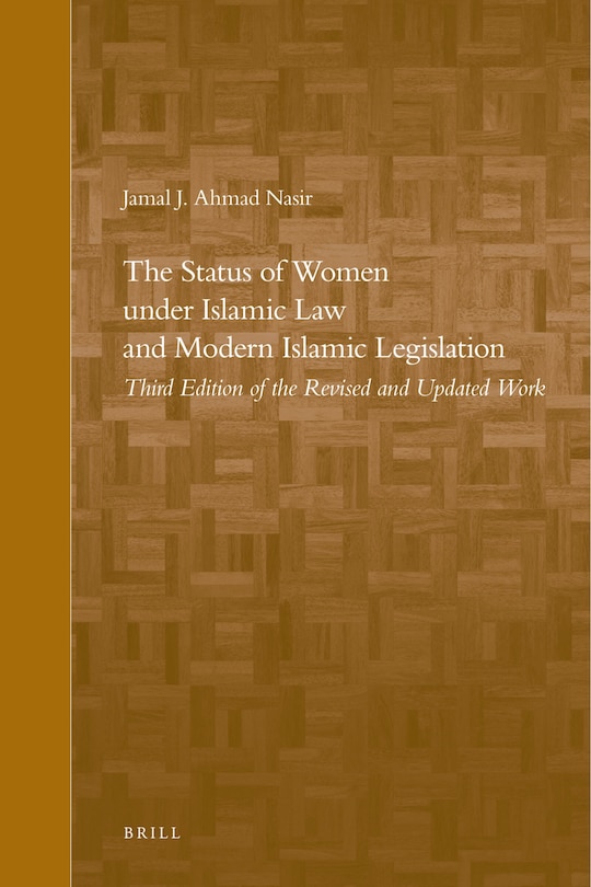 The Status Of Women Under Islamic Law And Modern Islamic Legislation ...