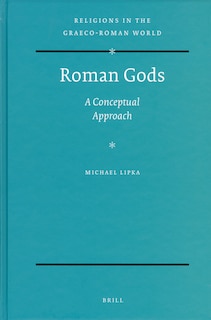 Roman Gods: A Conceptual Approach Book By Michael Lipka, ('tc') | Indigo