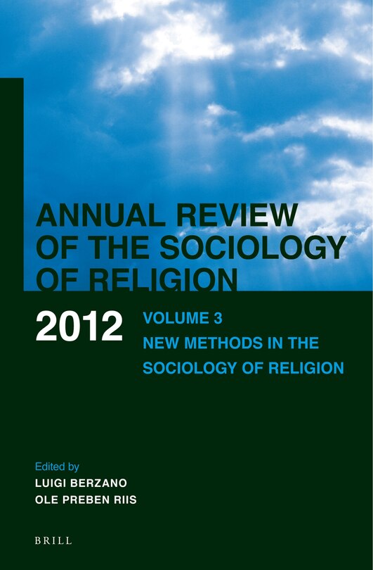 Annual Review Of The Sociology Of Religion. Volume 3 (2012): New ...