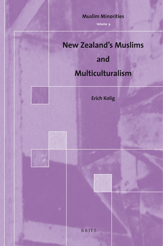 New Zealand's Muslims And Multiculturalism Book By Erich Kolig, ('tc ...