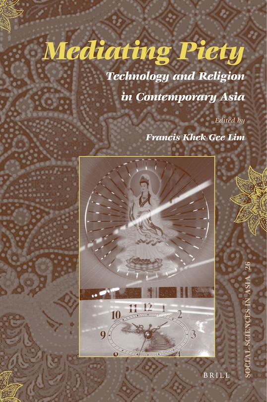 Mediating Piety: Technology And Religion In Contemporary Asia ('tp ...