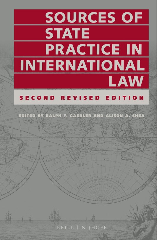 Sources Of State Practice In International Law: Second Revised Edition ...