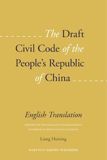 The Draft Civil Code Of The People's Republic Of China: English ...