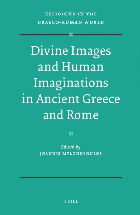 Divine Images And Human Imaginations In Ancient Greece And Rome ('tc ...