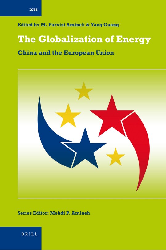 The Globalization Of Energy: China And The European Union ('tc') | Indigo