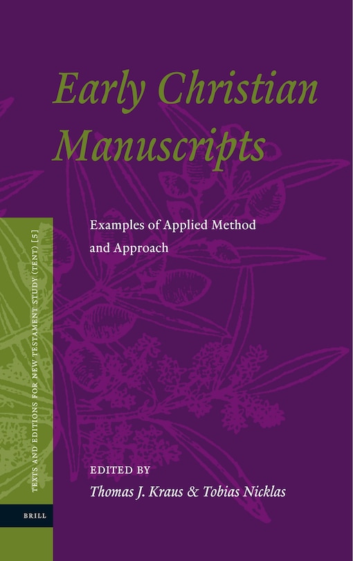 Early Christian Manuscripts: Examples Of Applied Method And Approach ...